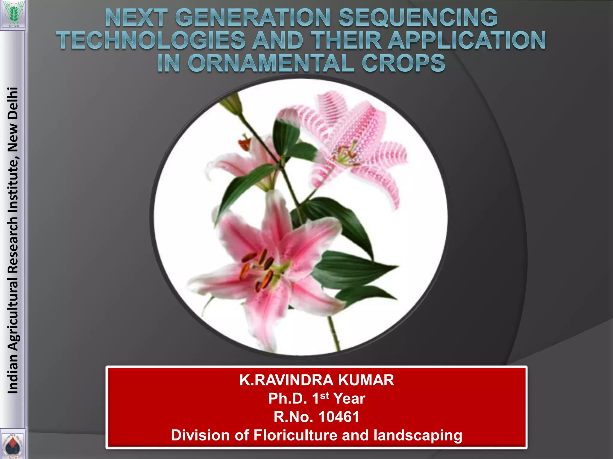 Next Generation Sequencing Technologies And Their Applications In