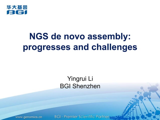 Ngs de novo assembly progresses and challenges | PPTX | Genetics | Science