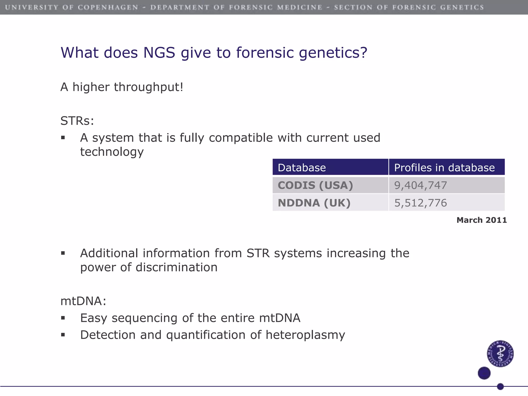 NGS in Forensics Genetics – examples using the GS Junior. Sponsored by ...