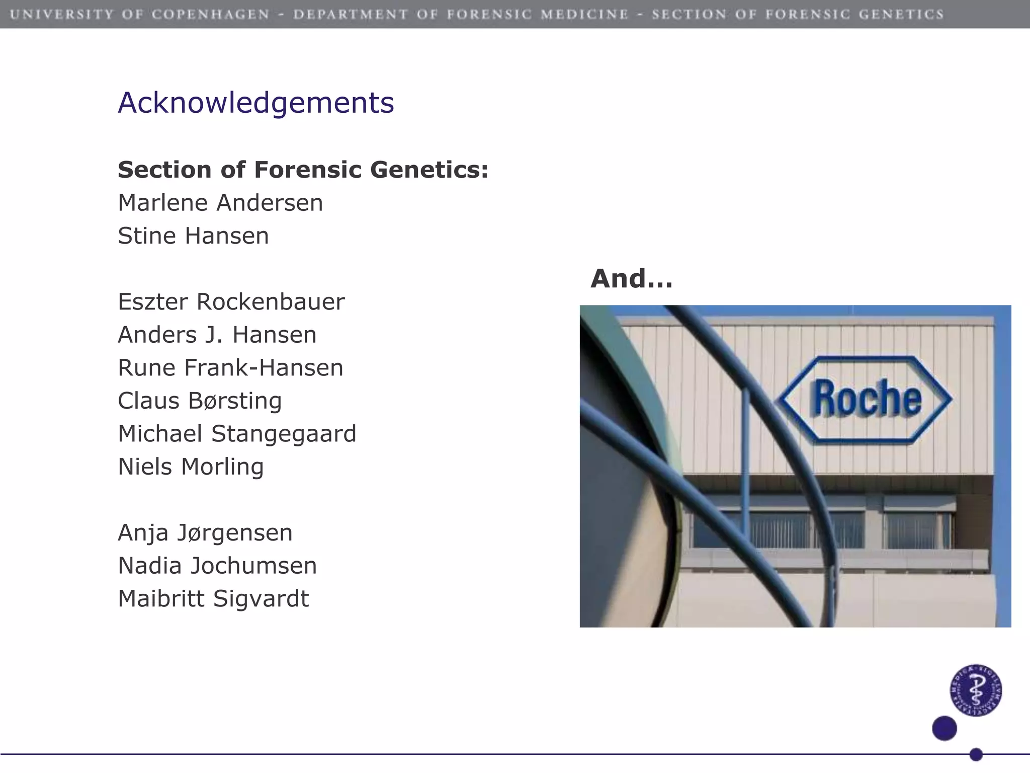 NGS in Forensics Genetics – examples using the GS Junior. Sponsored by ...
