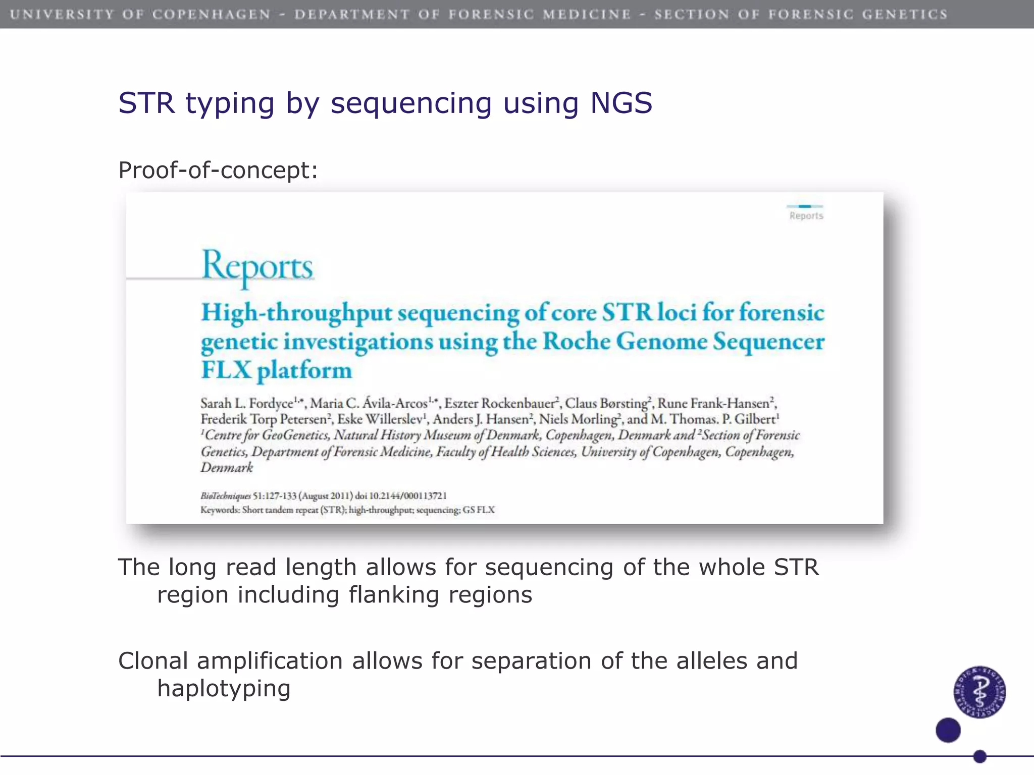 NGS in Forensics Genetics – examples using the GS Junior. Sponsored by ...