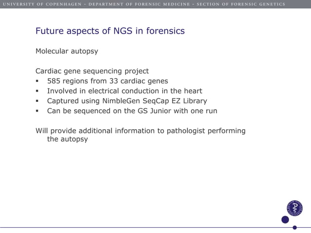 NGS in Forensics Genetics – examples using the GS Junior. Sponsored by ...