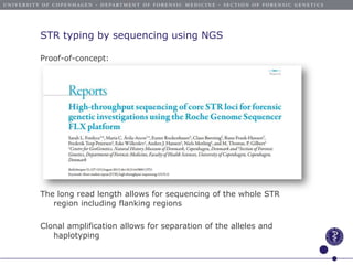 NGS in Forensics Genetics – examples using the GS Junior. Sponsored by ...