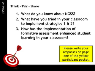 Applying Formative Assessment Strategies 1 & 5 to the NGSS | PPTX
