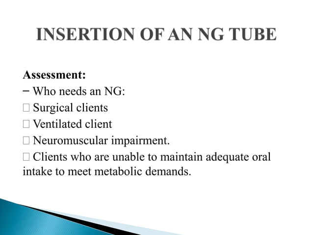 Nasogastric tube (NG tube) | PPTX | Ear, Nose and Throat Conditions | Diseases and Conditions