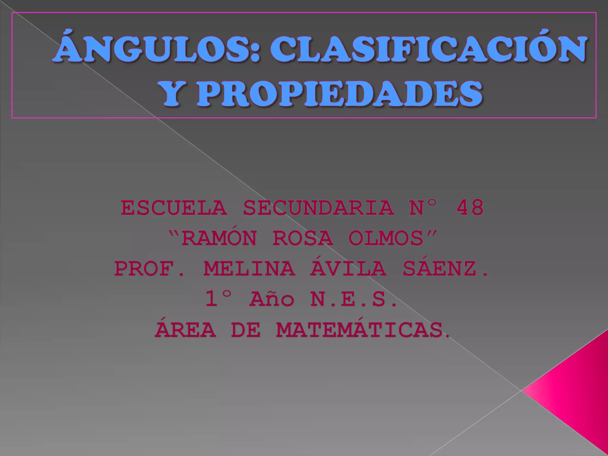 Ángulos: Clasificación y Propiedades | PPT