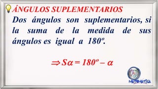 áNgulos complementarios y suplementarios 2º | PPTX