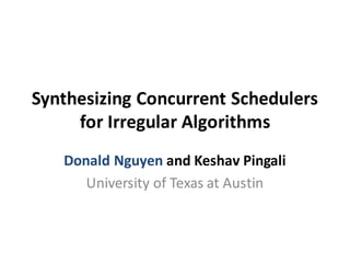 Synthesizing Concurrent Schedulers for Irregular Algorithms | PPT