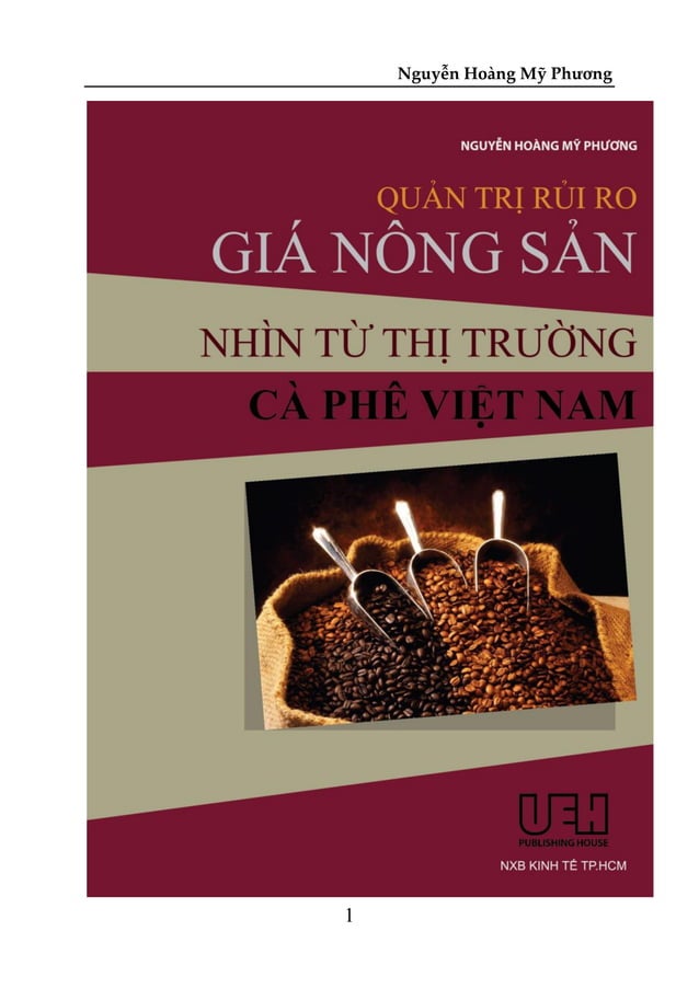 Nguyen Hoang My Phuong - Quan tri rui ro gia nong san - Nhin tu thi ...