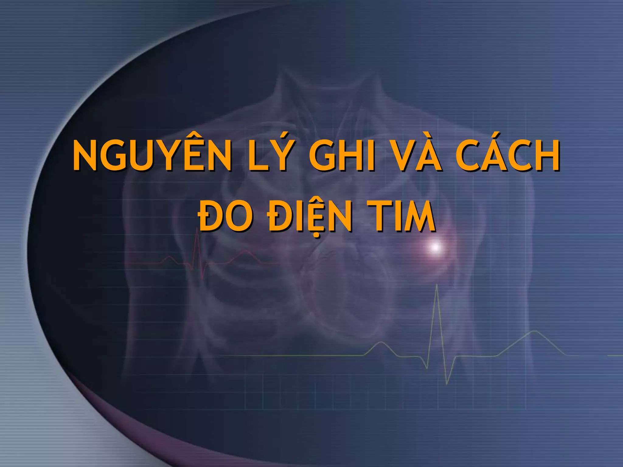 Nguyen ly do dien tim | PPTX