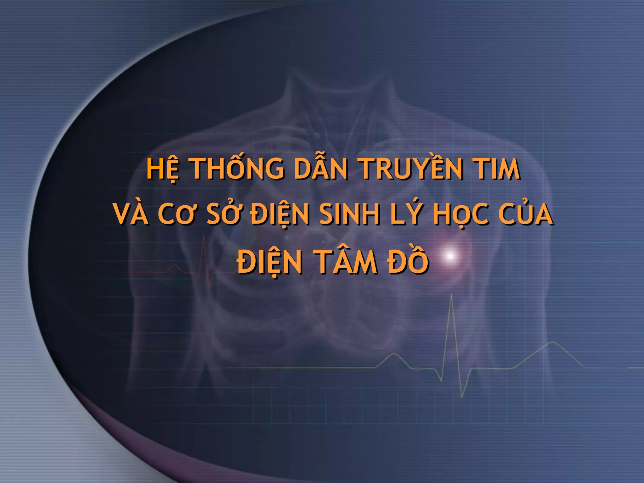 Nguyen ly do dien tim | PPTX