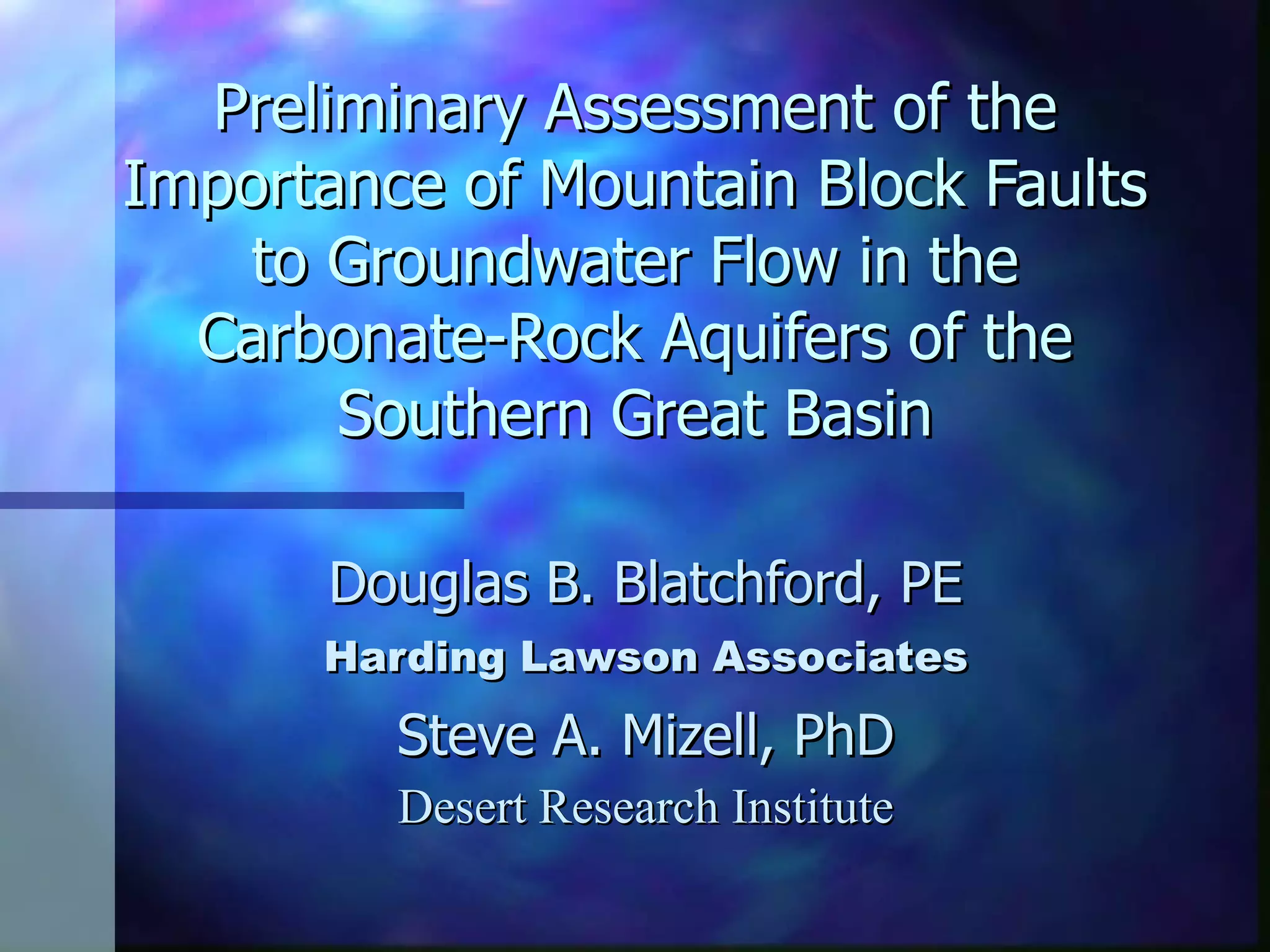 Preliminary Assessment of the Importance of Mountain Block Faults to Groundwater Flow in the ...