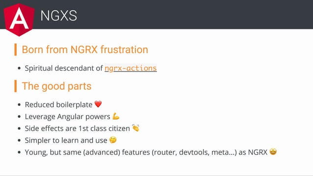 Reduce your Angular state options with NGXS | PPT