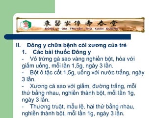 Đông y chữa bệnh còi xương của trẻ | PPT