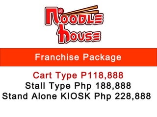 Noodle House - JC FoodCart Franchise | PPT