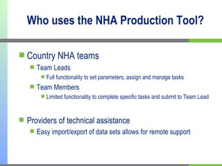 NHA Production Tool: Streamlining the NHA Estimation Process | PPT