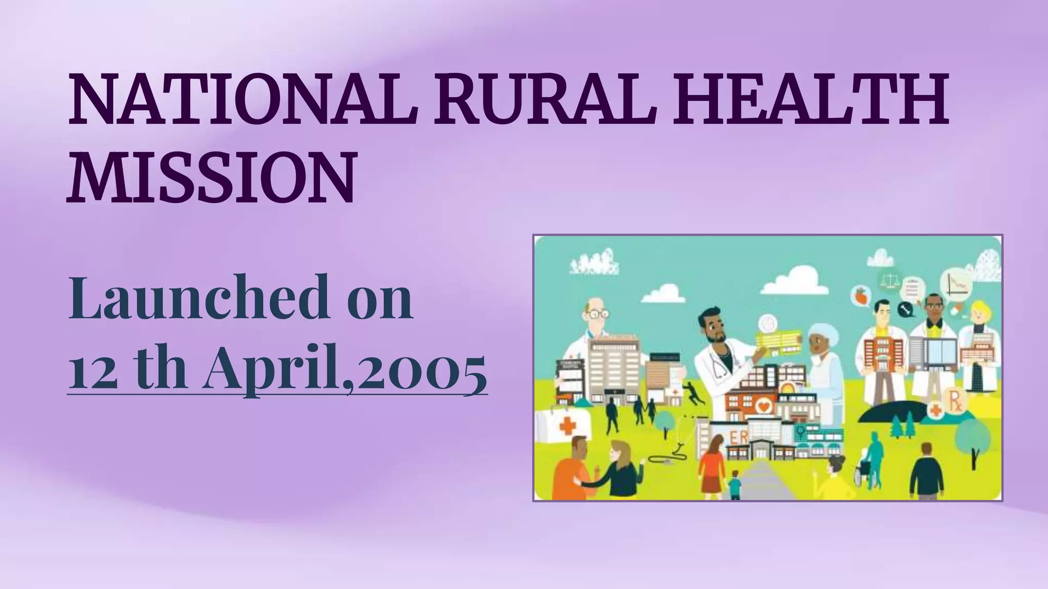NATIONAL HEALTH MISSION | PPTX