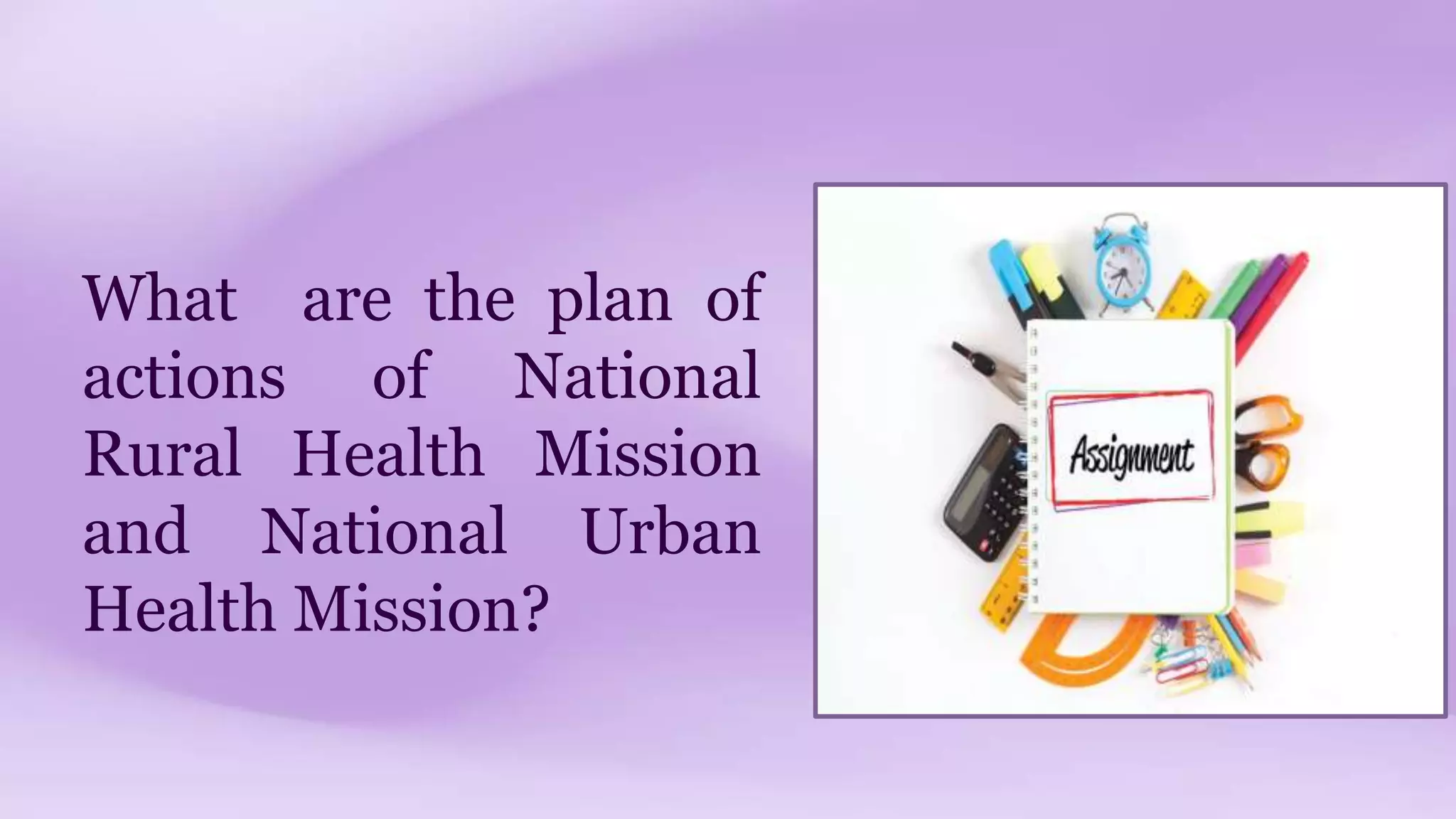 NATIONAL HEALTH MISSION | PPTX