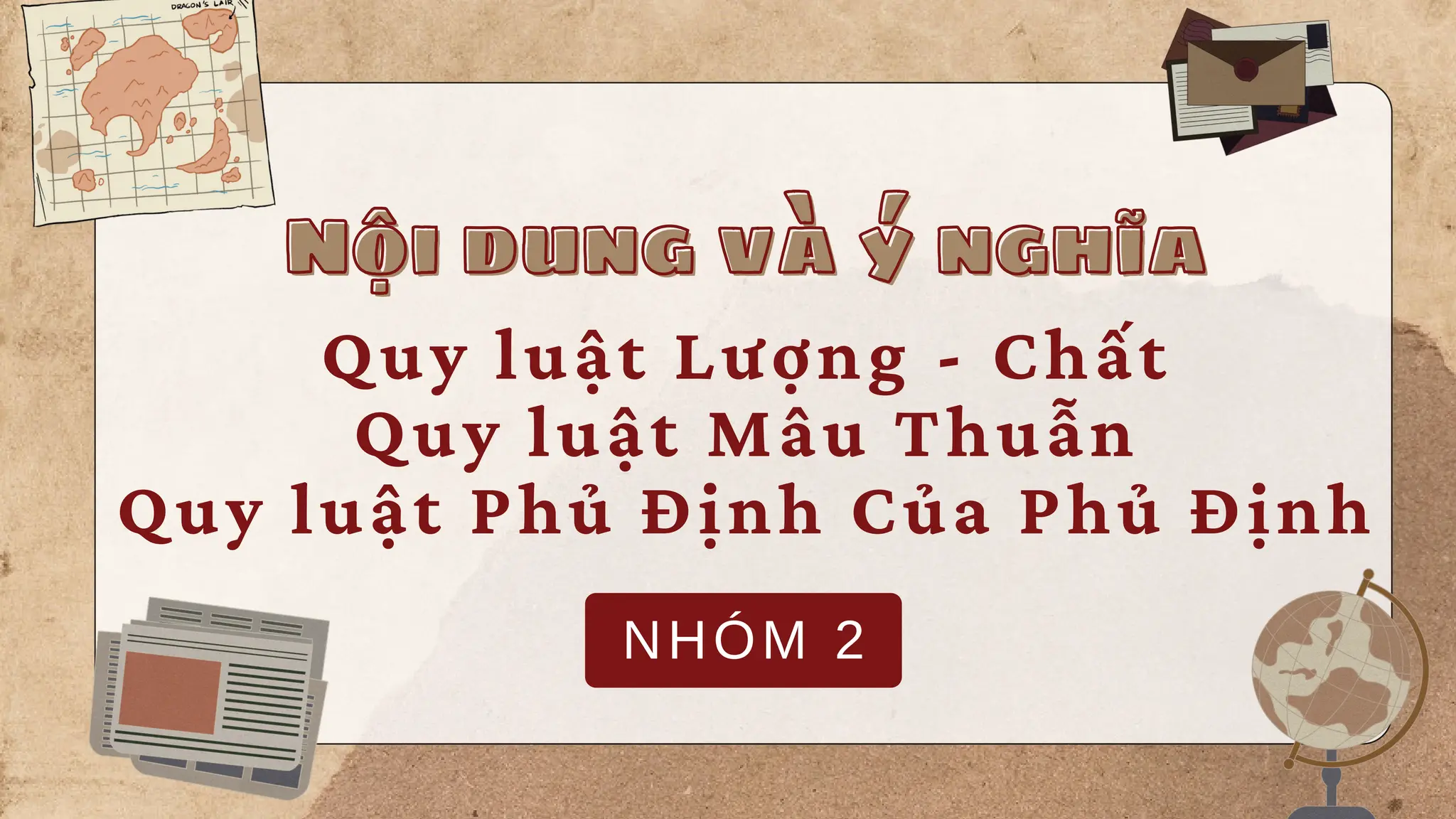 CHỦ ĐỀ 2 Nội dung và ý nghĩa của 3 quy luật cơ bản của phép biện chứng duy vật .pdf