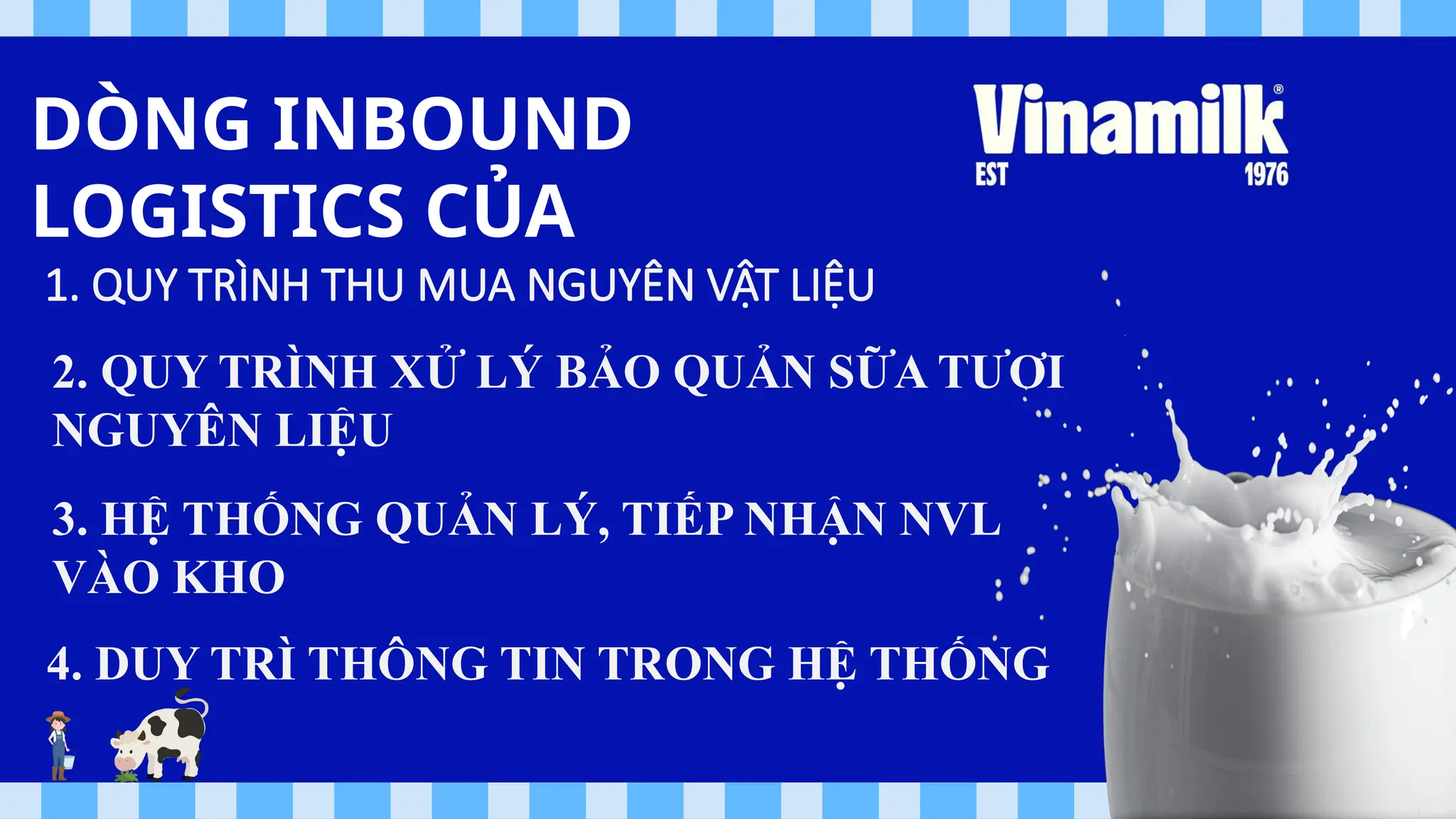 TÌM HIỂU VỀ DÒNG INBOUND LOGISTICS CỦA VINAMILK.pptx