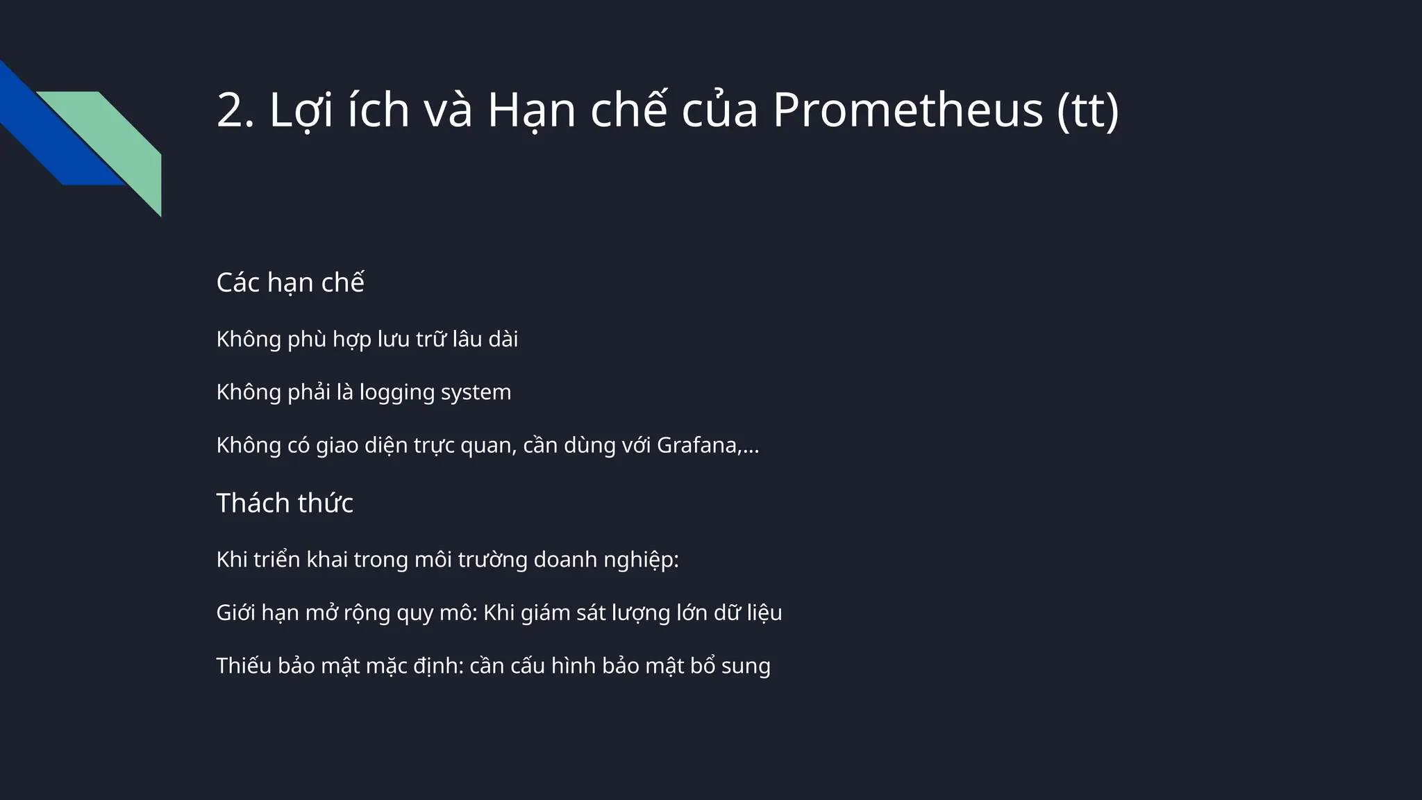 Something about Prometheus, dimensional data model, flexible query language, efficient time ...
