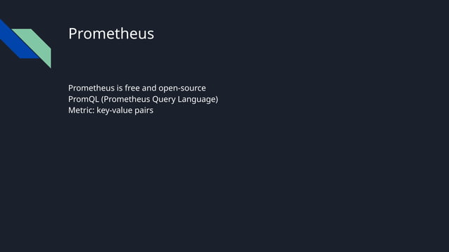 Something about Prometheus, dimensional data model, flexible query language, efficient time ...