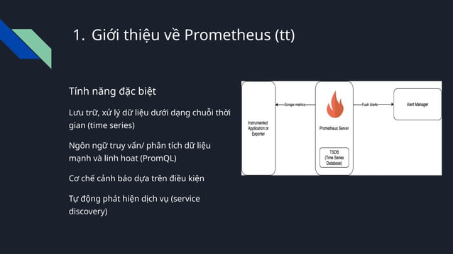 Something about Prometheus, dimensional data model, flexible query language, efficient time ...