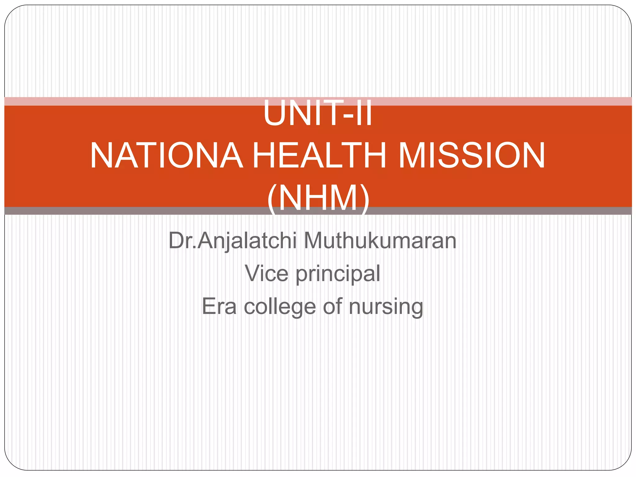 National health mission (NHM) | PPTX