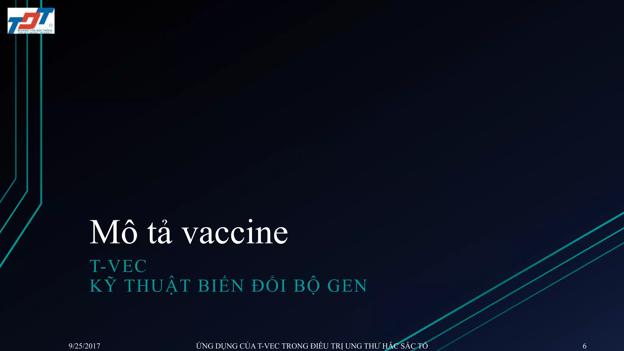 T-VEC TRONG ĐIỀU TRỊ UNG THƯ | PPT