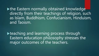 eastern philosophies and western philosophies.pptx