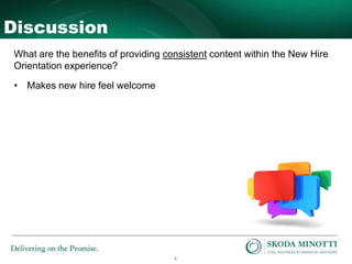 The What of New Hire Orientation – The Content | PPTX