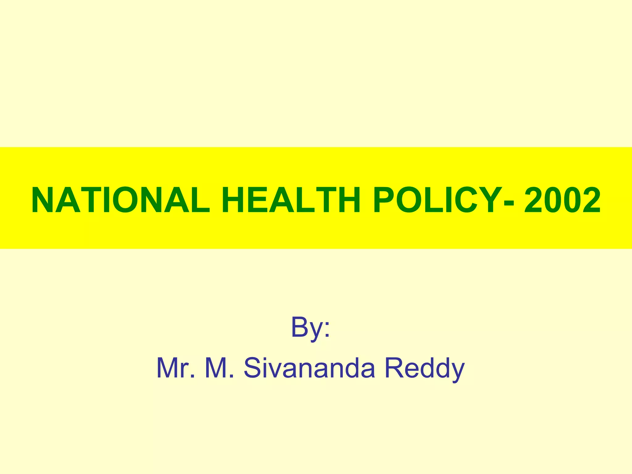 national health policy 2002 | PPT