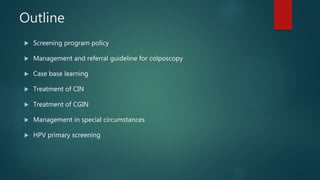 NHSCSP cervical screening program and treatment of CIN and CGIN | PPTX