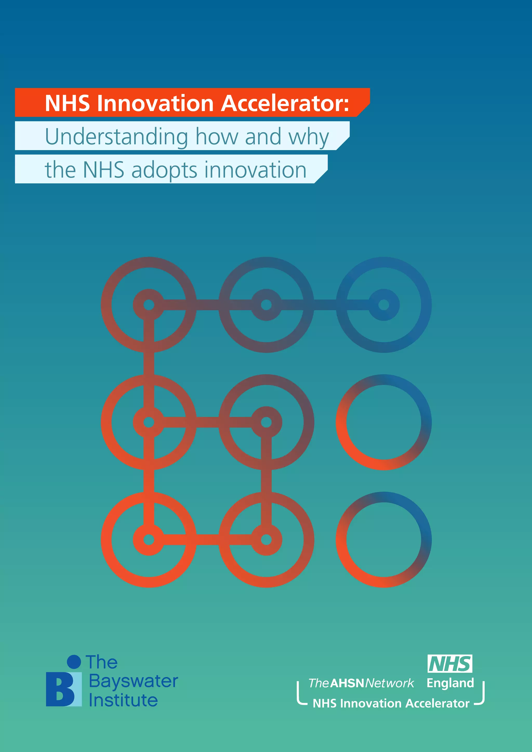 Nhs innovation accelerator understanding how and why the nhs adopts ...