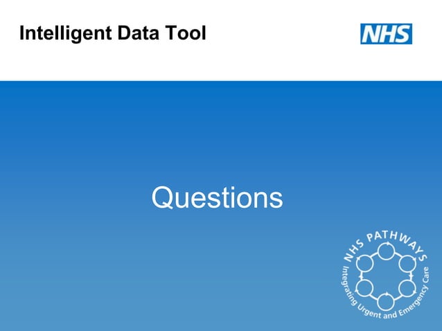 HSCIC: NHS Pathways - Intelligent Data Toolkit | PPTX