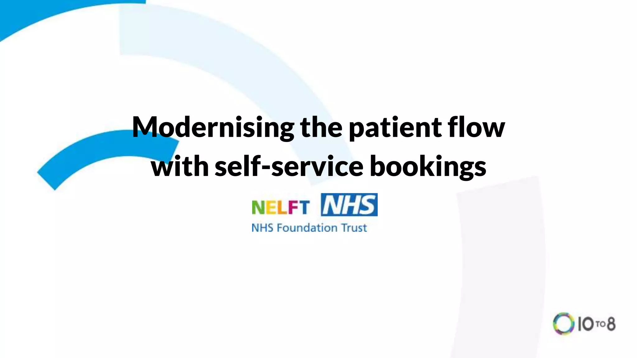 Modernising NHS Patient Flow with a Booking System | PPTX