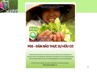 Participatory Guarantee System (PGS) An Approach for Organic Quality ...