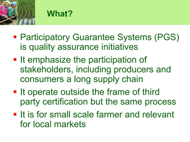 Participatory Guarantee System (PGS) An Approach for Organic Quality ...