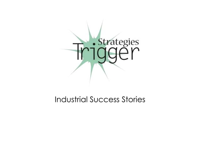 Industrial Success Stories | PPT