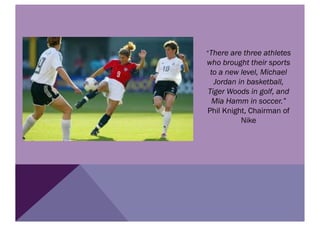 Niamh's mia hamm presentation | PPT