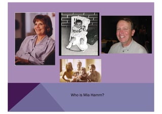 Niamh's mia hamm presentation | PDF
