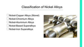 Ni and ni based alloys | PPTX