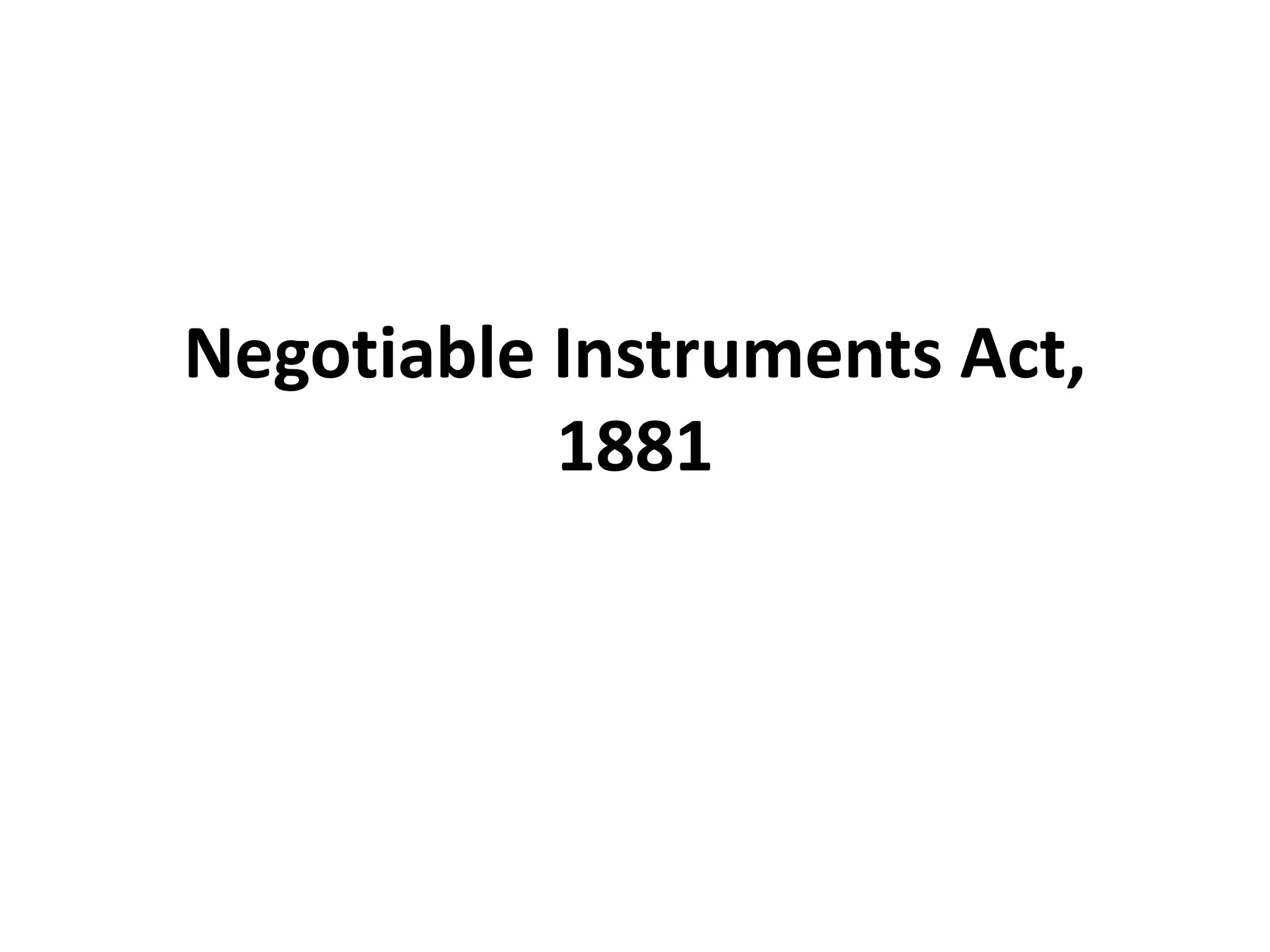 Negotiable Instruments Act, 1881 | PPTX