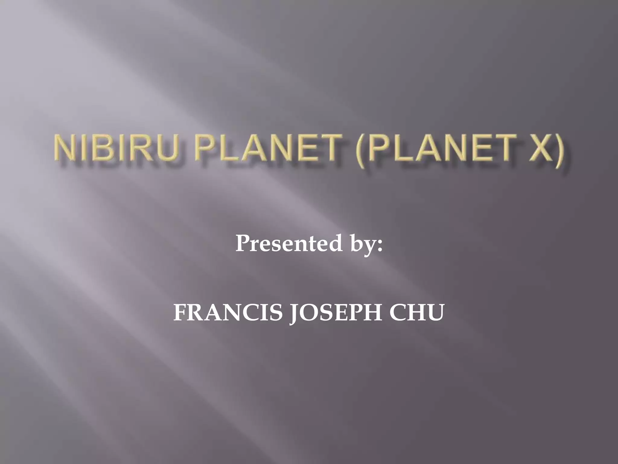 Nibiru planet (planet x) | PPTX