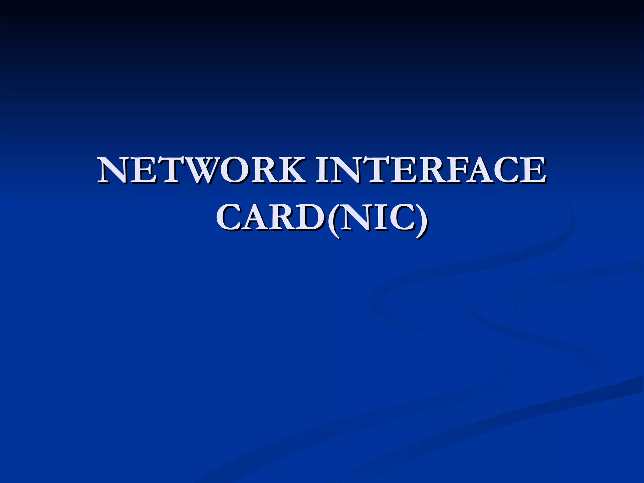 Network Interface Card | PPT