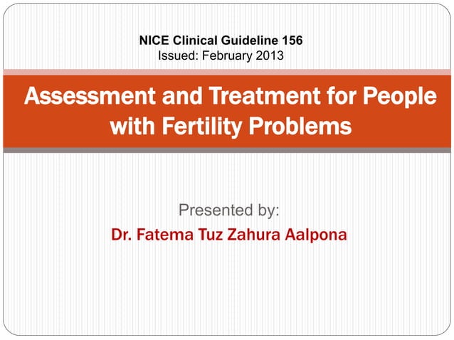 NICE Fertility Guideline | PPTX | Pregnancy | Reproductive Health
