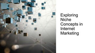 Niche Research Guide: How to Uncover Profitable Online Niches | PPTX