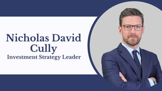Nicholas David Cully - Investment Strategy Leader | PPT