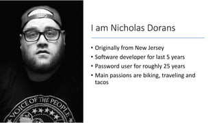 Nicholas Dorans - The Evolution of Passwords | PPTX