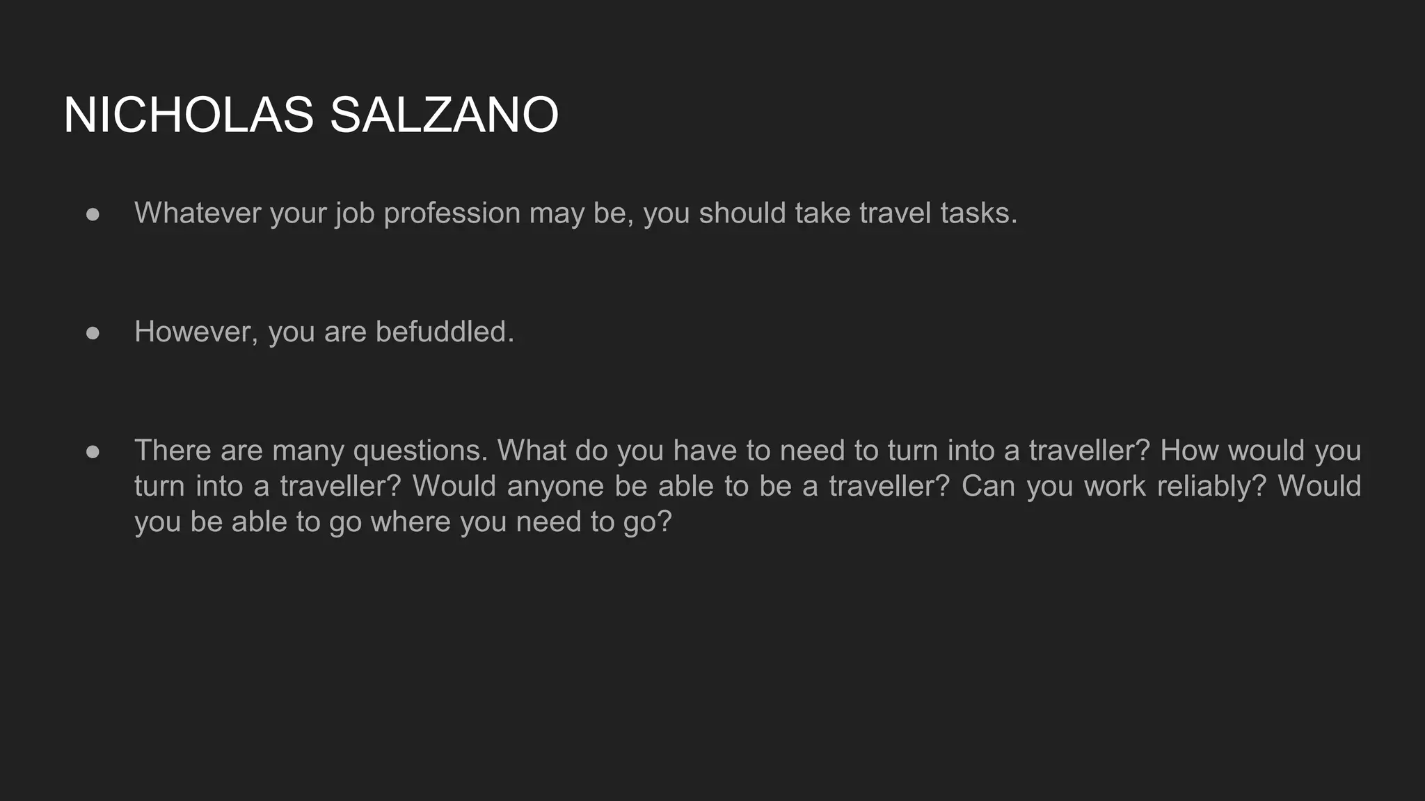 Nicholas salzano - A Traveler | PPT